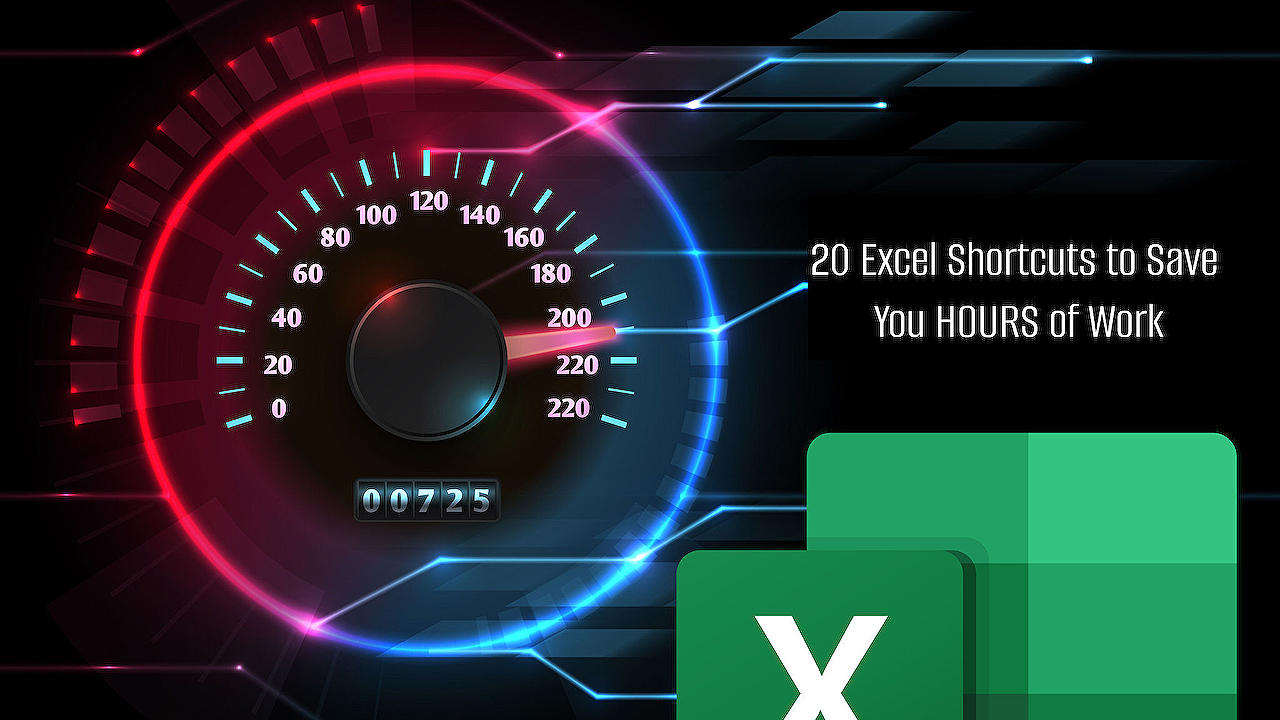 20 Excel Shortcuts to Save You HOURS of Work
