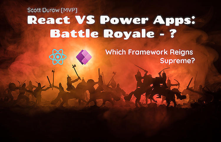 React VS Power Apps: Battle Royale - Which Framework Reigns S...