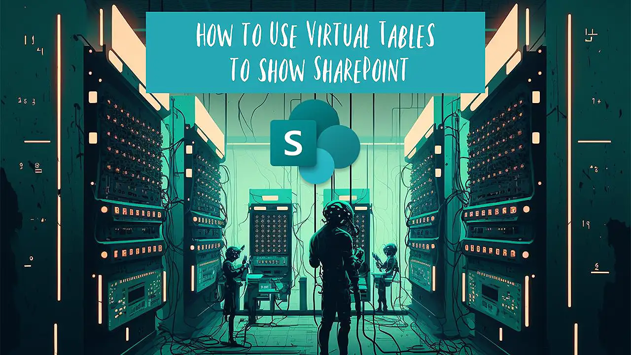 How to Use Virtual Tables to show SharePoint and SQL Data in ...