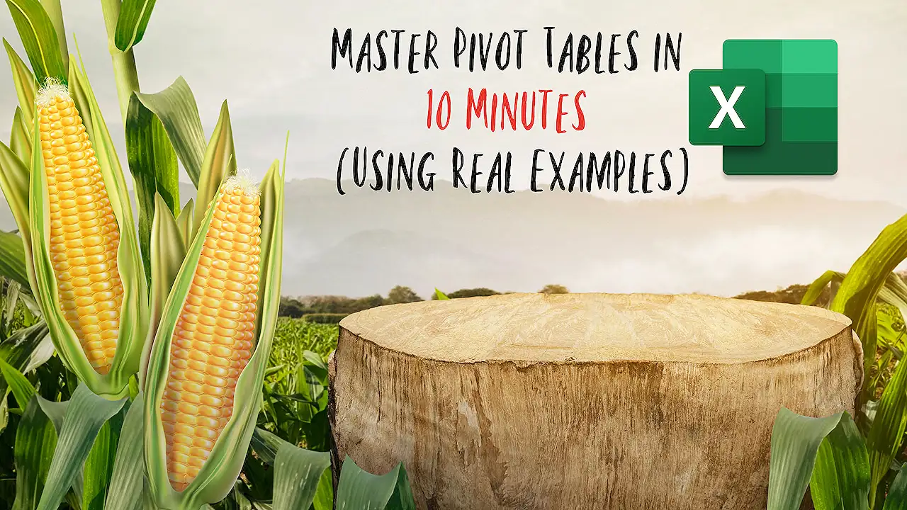 Master Pivot Tables In 10 Minutes Using Real Examples