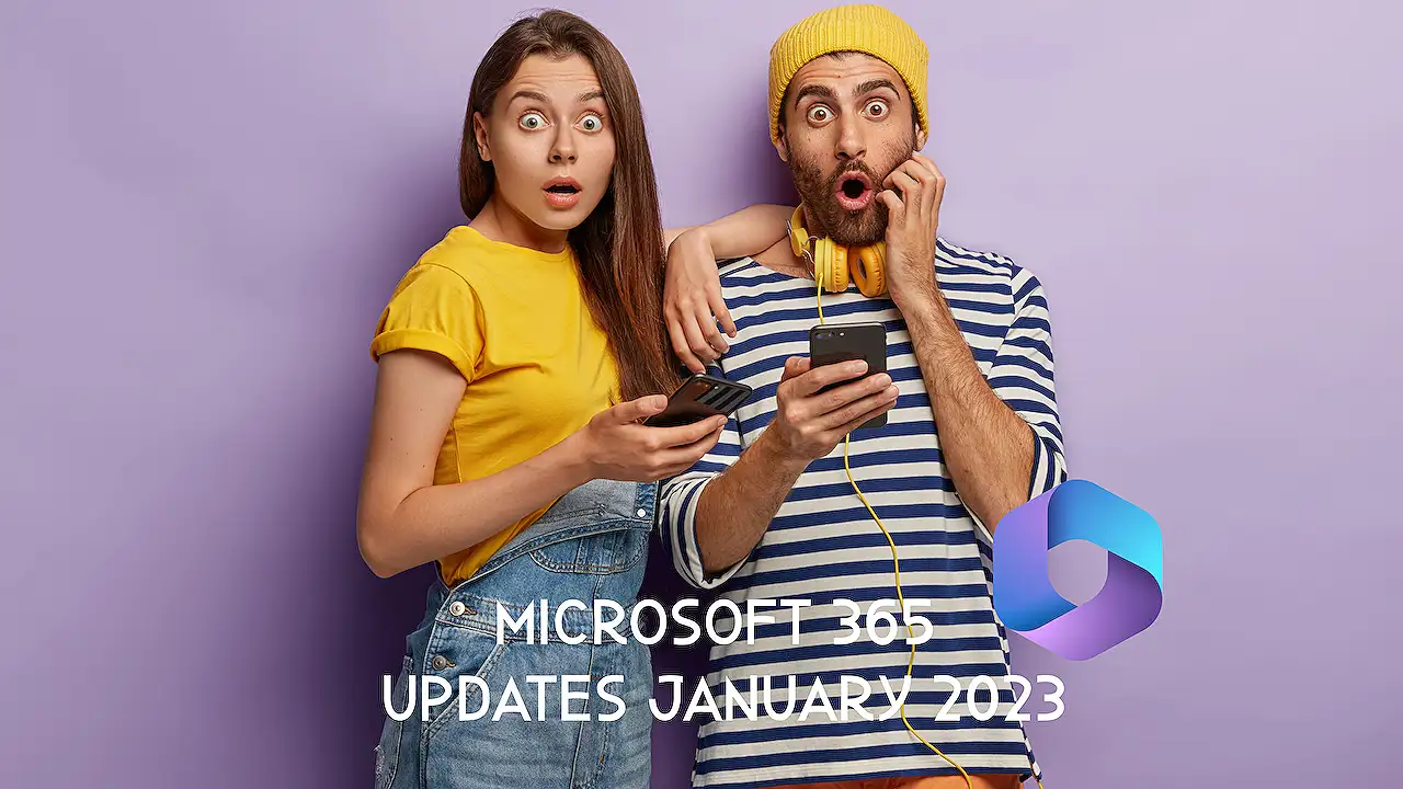 Microsoft 365 Updates January 2023