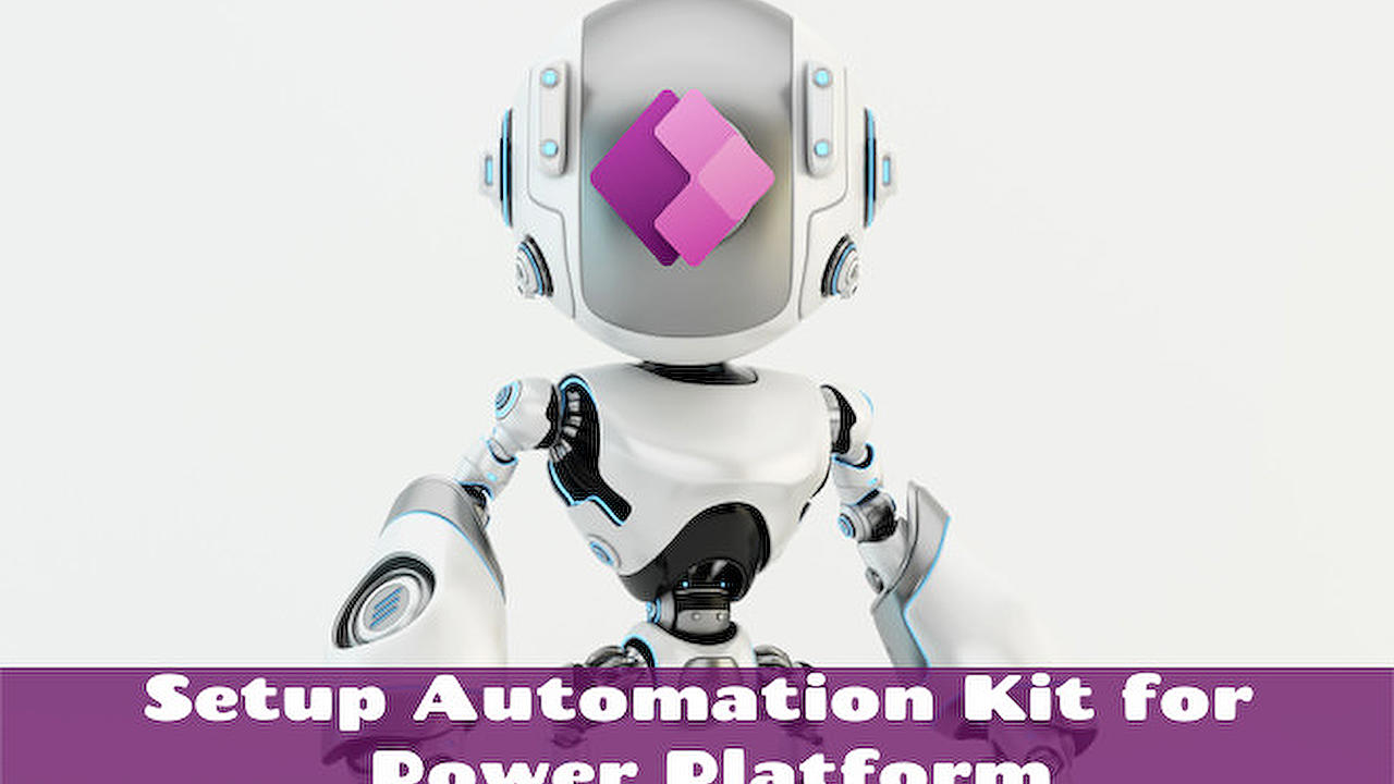 Comprehensive Installation Guide for Power Platform Automatio...