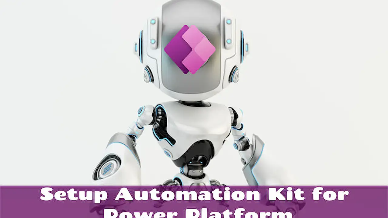 Comprehensive Installation Guide for Power Platform Automatio...