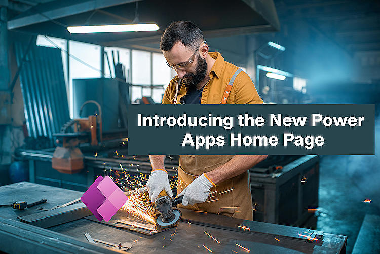 Introducing the New Power Apps Home Page | Modern Maker Portal