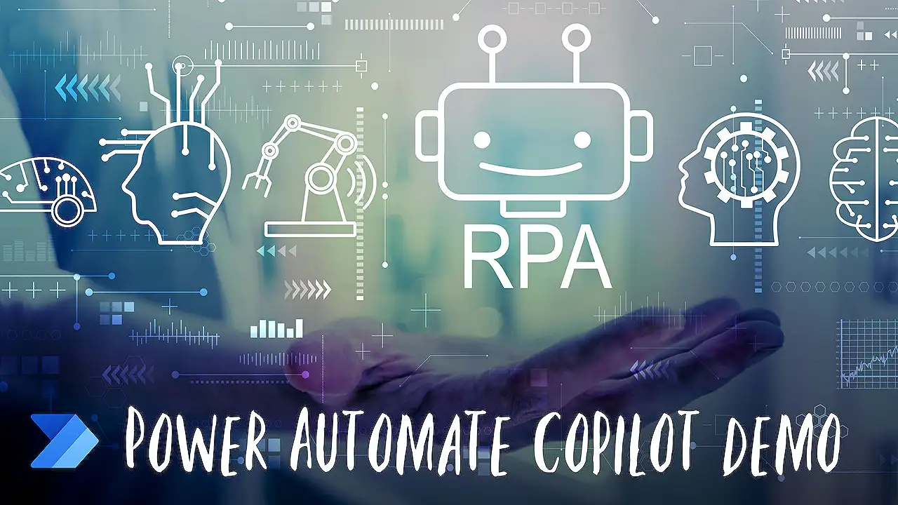 Comprehensive Demo of Power Automate Copilot - Key Features