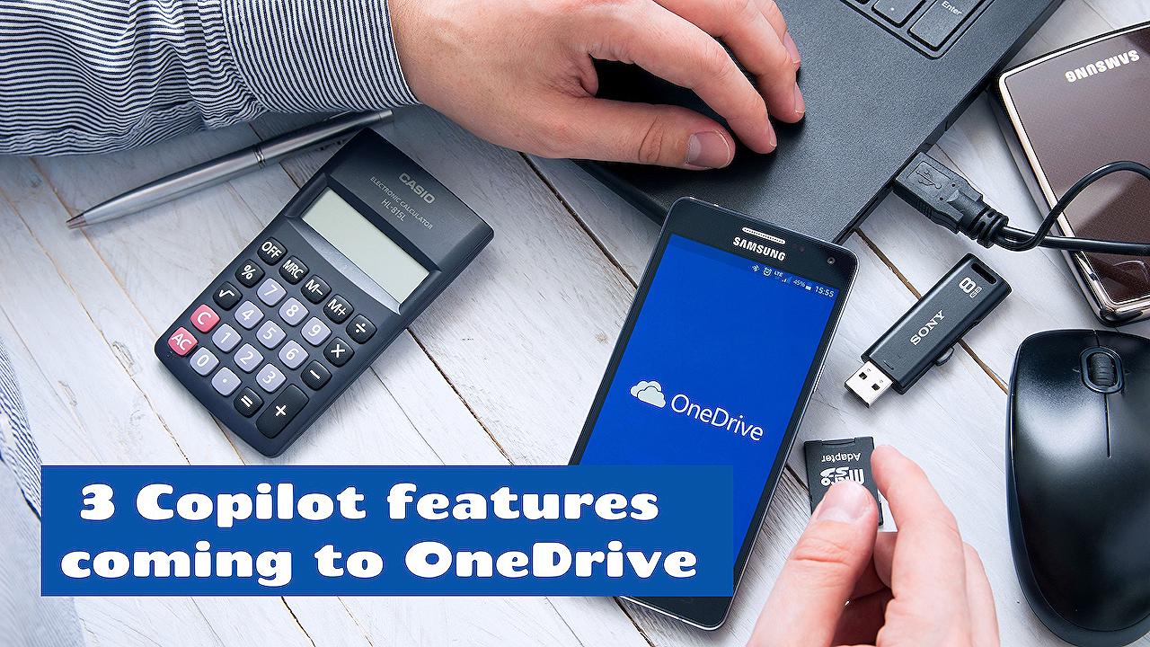 Copilot features coming to OneDrive