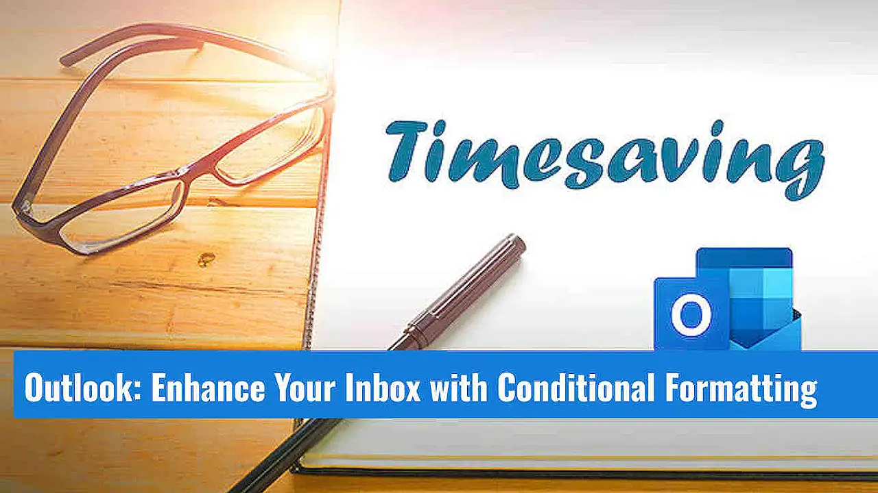 Outlook Enhance Your Inbox With Conditional Formatting