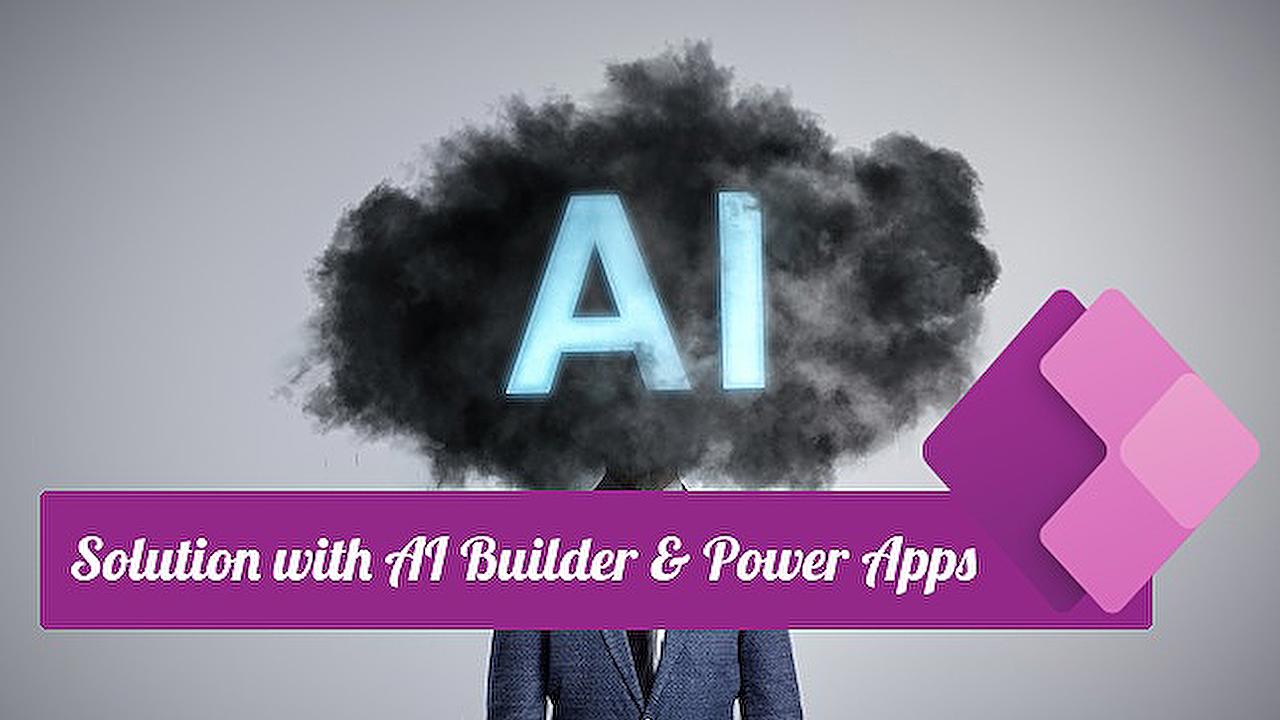 Build a Solution with AI Builder & Power Apps