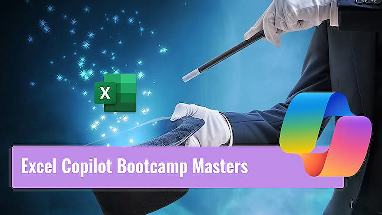 Excel Copilot Bootcamp: Master Microsoft 365 Effortlessly
