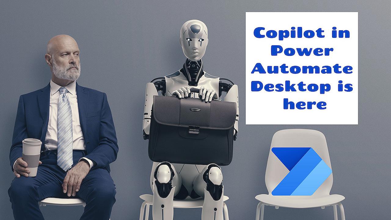 Power Automate Desktop: Get Started with Copilot!