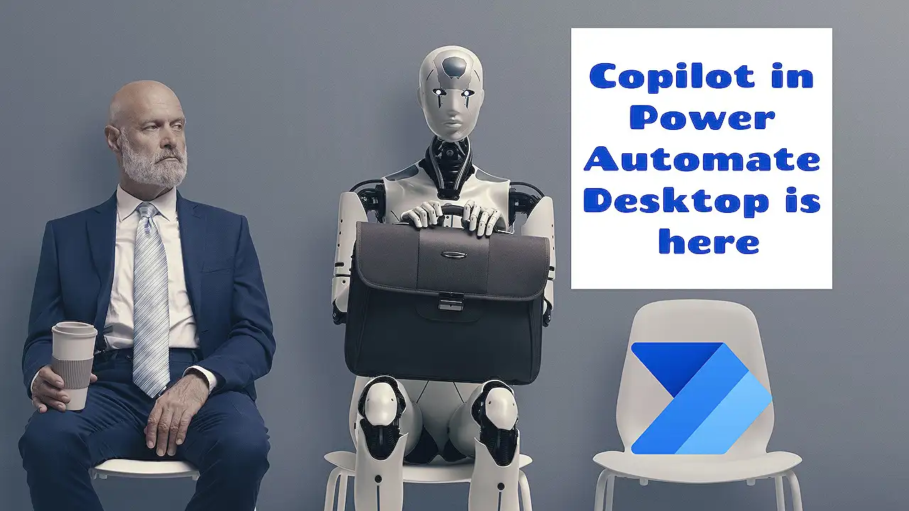 Power Automate Desktop: Get Started with Copilot!