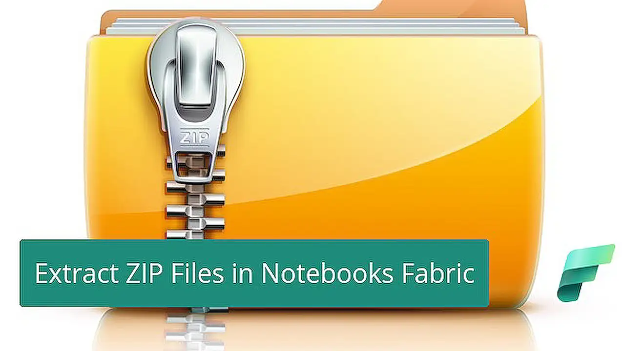 Extract ZIP Files in Notebooks with MS Fabric Guide