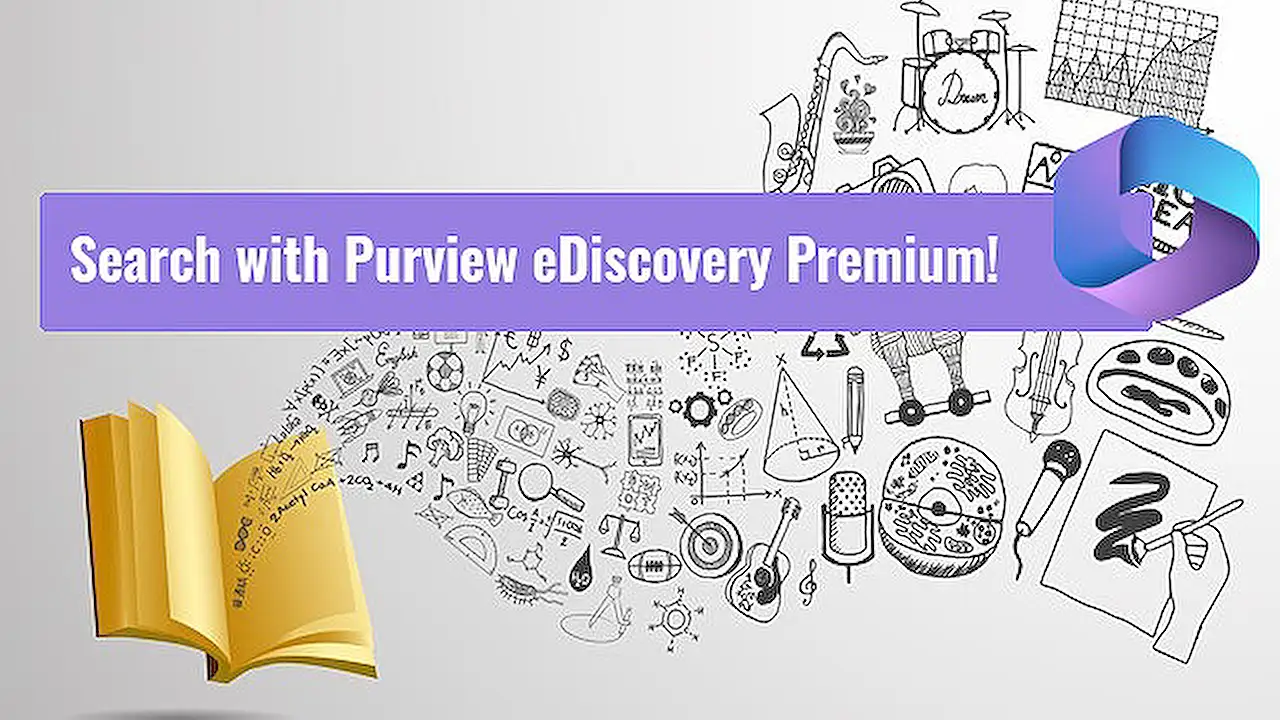 Optimize M365 Data Search with Purview eDiscovery Premium!