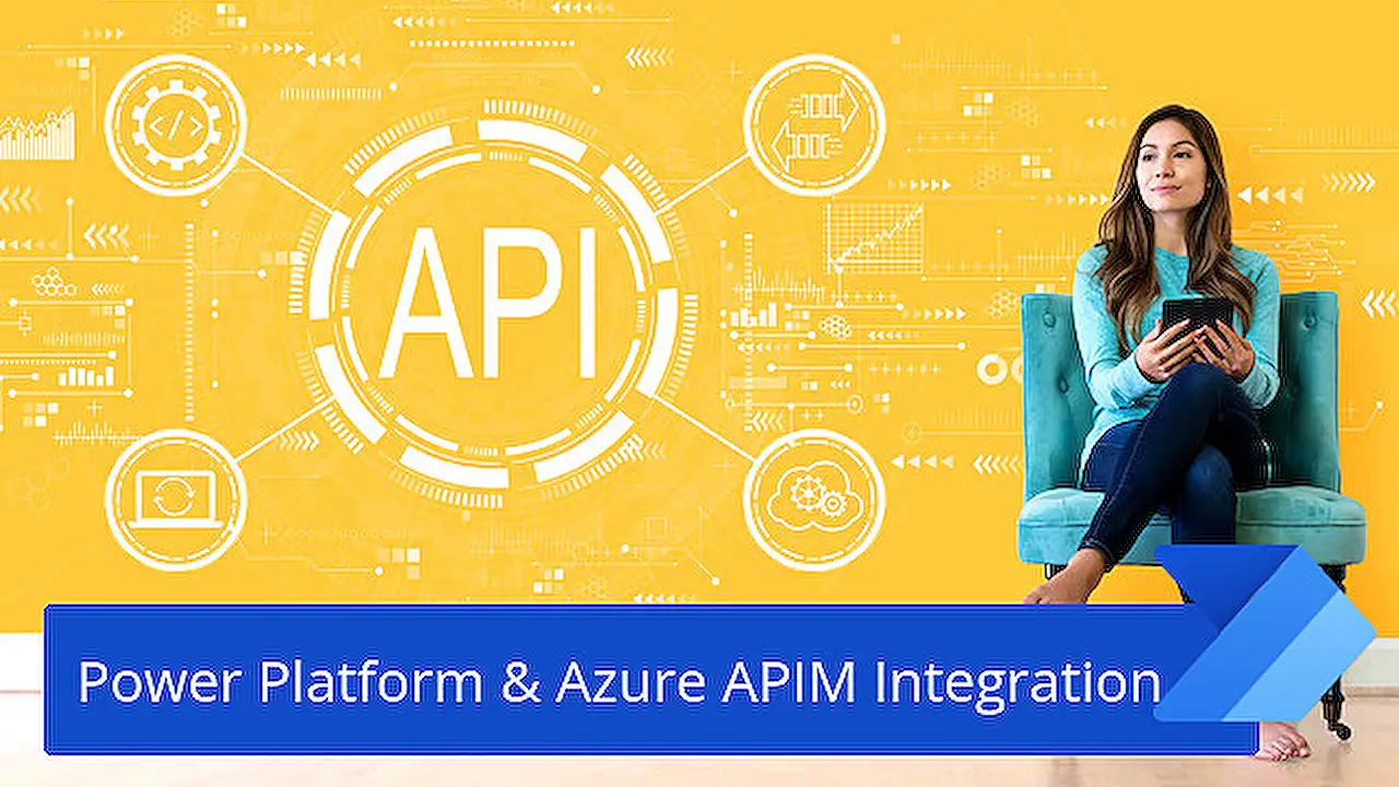 Maximize Efficiency: Power Platform & Azure APIM Integration