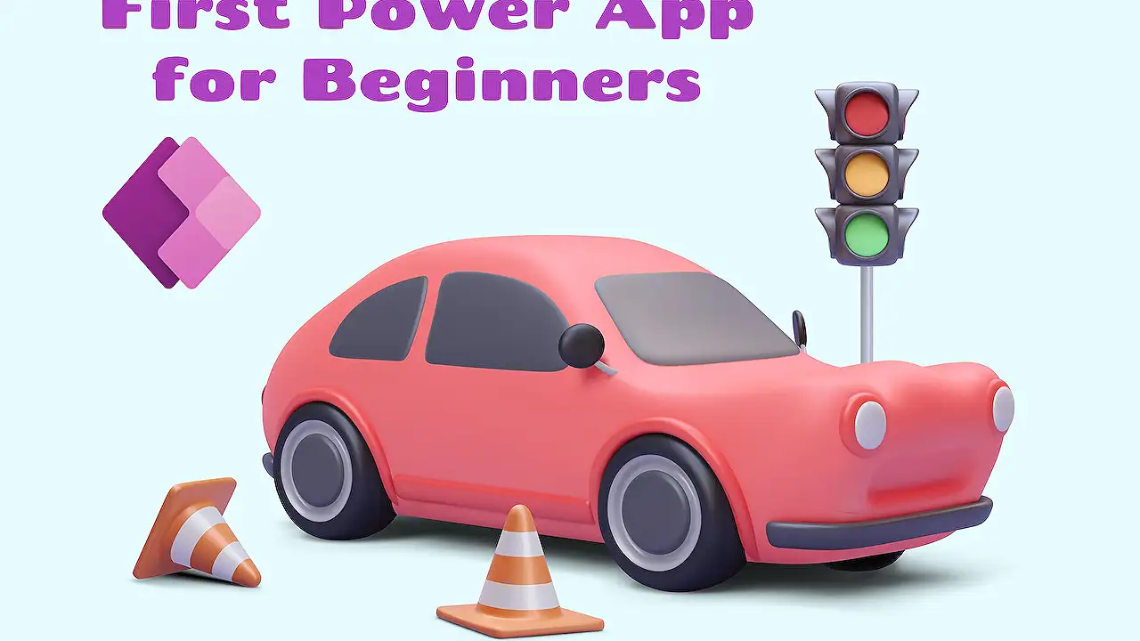How to Build your First Power App for Beginners
