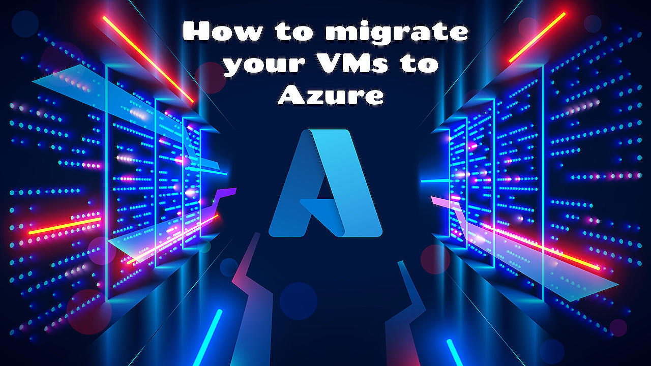 2023 Guide: Migrating VMs to Azure - Benefits & Comprehensive... 2023 Guide: Migrating VMs to Azure - Benefits & Comprehensive...