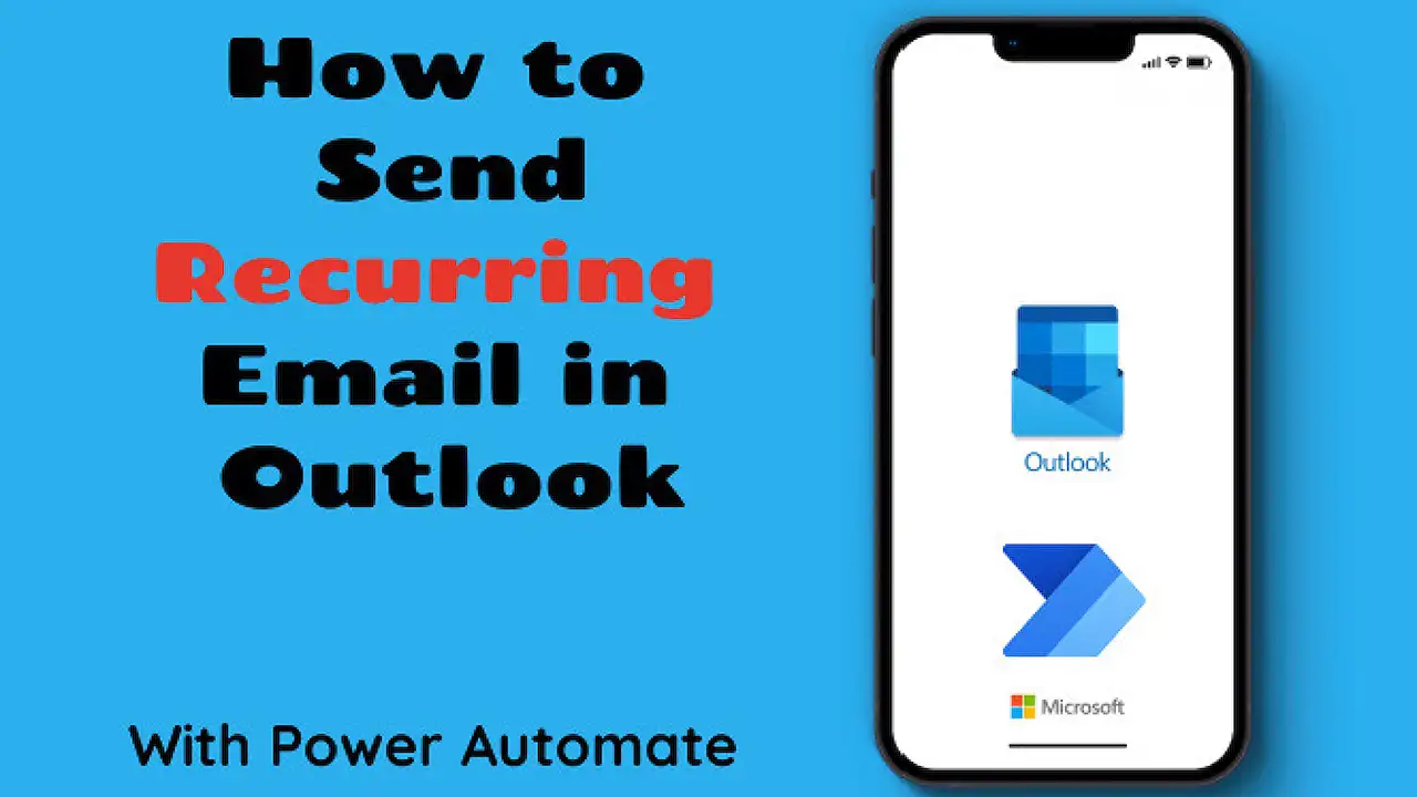 How Schedule Recurring Emails in Outlook via Power Automate