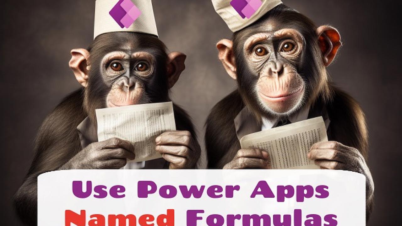 Optimize Tasks Using Power Apps Named Formulas