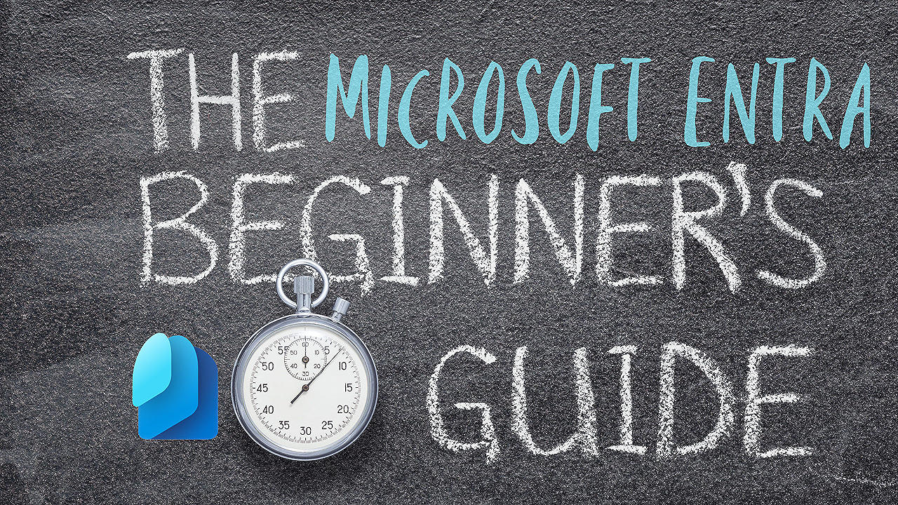 Microsoft Entra ID The Complete Beginners Guide