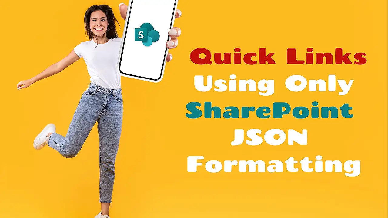 Create SharePoint Quick Links with JSON - Easy Guide