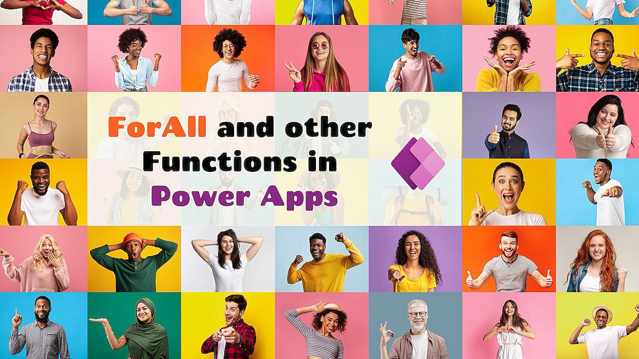 Master ForAll & Essential Functions in Power Apps