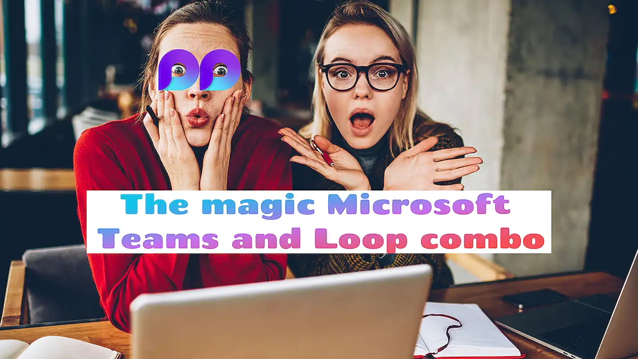 Getting Loopy in Microsoft Teams! Getting Loopy in Microsoft Teams!