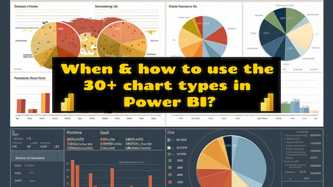 When & how to use the 30+ chart types in Power BI?