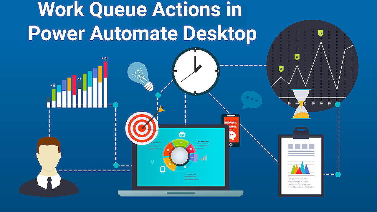 Work Queue Actions in Power Automate Desktop - Complete Tutorial Work Queue Actions in Power Automate Desktop - Complete Tutorial